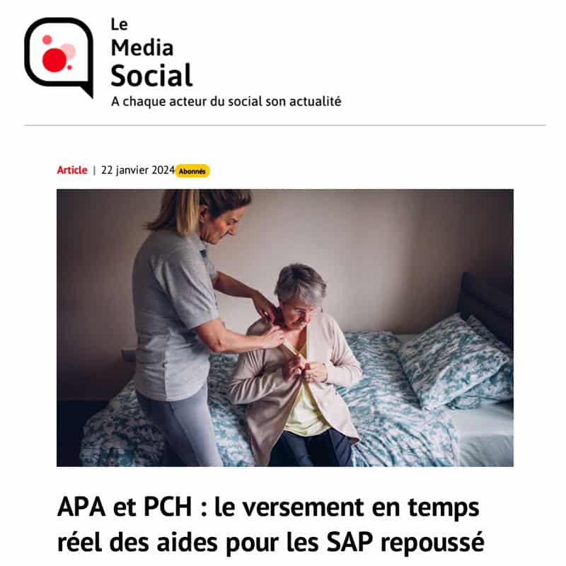 LE MEDIA SOCIAL | APA et PCH : le versement en temps réel des aides ...